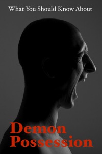 What You Should Know About Demon Possession | The Church of God ...
